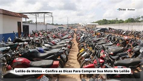 Leilão de Motos Confira as Dicas Para Comprar Sua Moto No Leilão