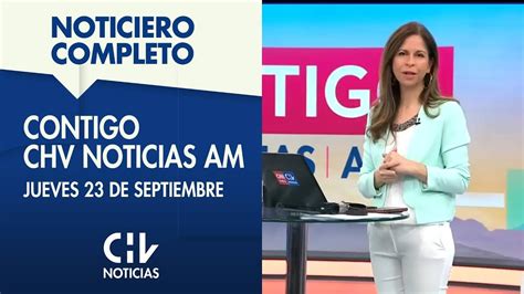 Contigo Chv Noticias Am Jueves De Septiembre De Youtube