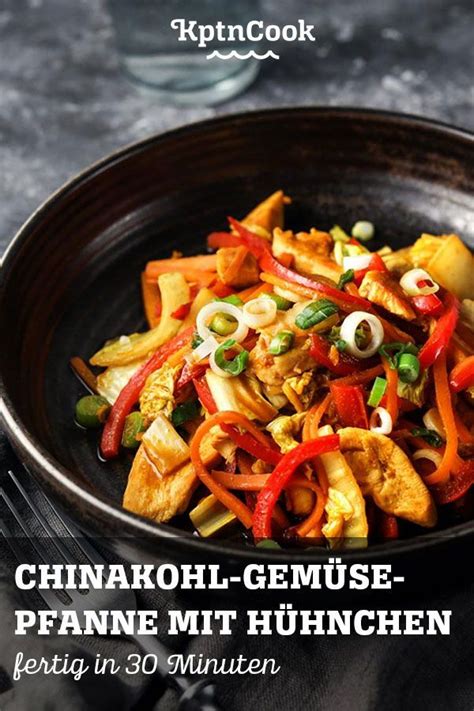 Chinakohl Gemüsepfanne mit Hühnchen Rezept Gesunde asiatische