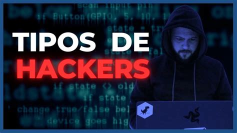 Conhe A Os Tipos De Hackers Youtube