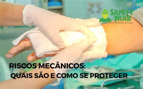 Riscos Mec Nicos Confira Quais S O E Como Se Proteger Safetytrab