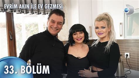 Evrim Akın ile Ev Gezmesi 33 Bölüm Full Bölüm Tayfun Duygulu YouTube