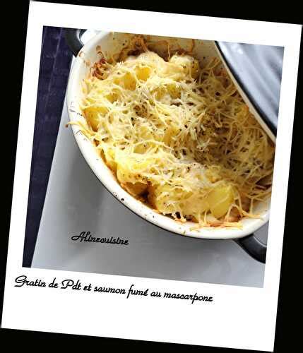 Gratin De Pdt Saumon Fum Au Mascarpone De Alinecuisine Et Ses