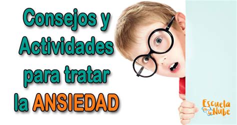 Actividades Y Juegos Para Controlar La Ansiedad Infantil