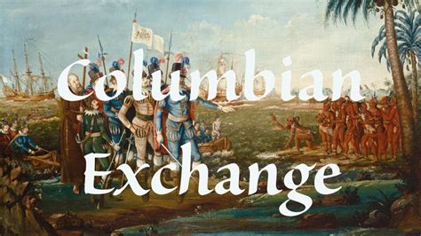 Apush Unit Lesson Columbian Exchange Youtube