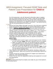 WK9AssignInstructions Docx WK9 Assignment Focused SOAP Note And