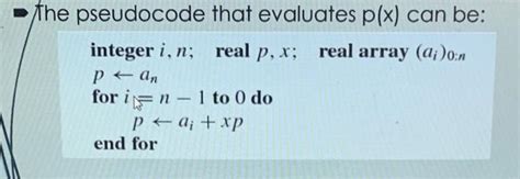 solved the pseudocode that evaluates p x can be integer
