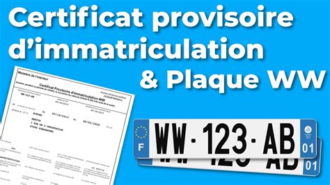 CPI WW provisoire à quoi ça sert et comment obtenir des plaques WW