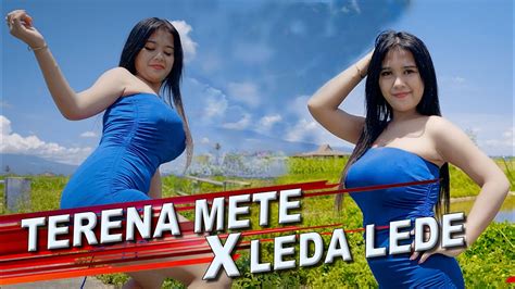 DJ REMIX VIRAL TIKTOK TERENA METE X LEDA LEDE FULL BASS PARGOY 2023
