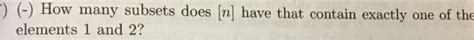 solved how many subsets does [n] have that contain exactly