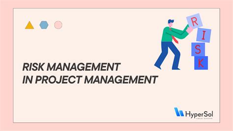 The Importance Of Risk Management In Project Management