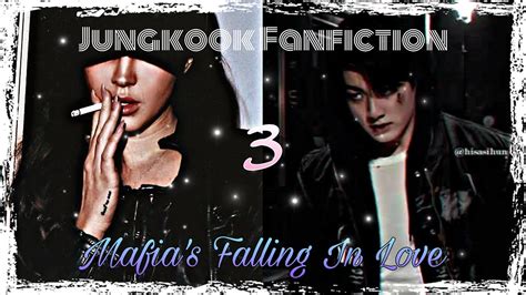 Jungkook Ff Mafia S Falling In Love Episode Youtube