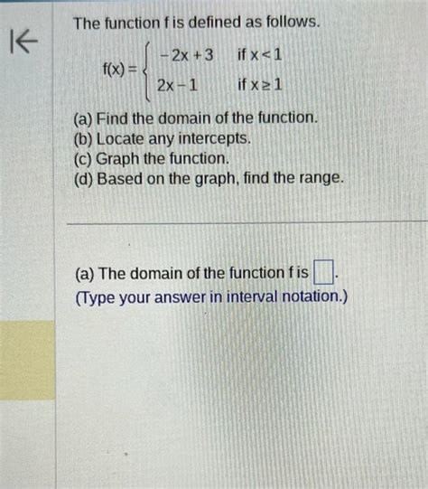 solved the function f is defined as follows f x {−2x 32x−1