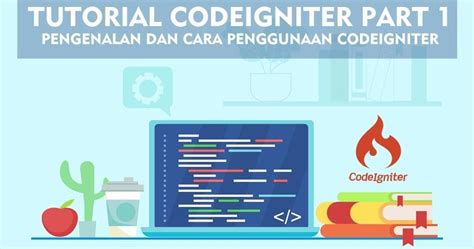 tutorial codeigniter pengenalan dan cara menggunakan codeigniter untuk pemula part 1