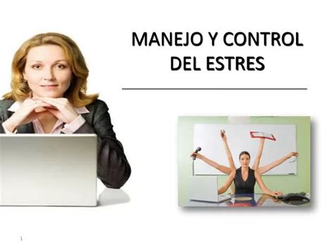 Ppt Manejo Y Control Del Estres Powerpoint Presentation Free