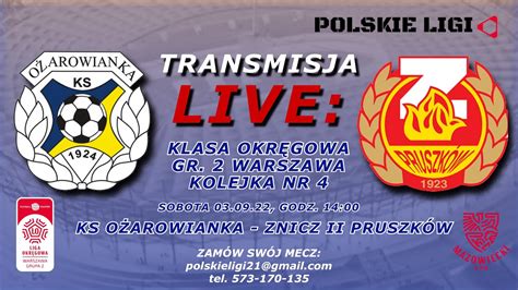 LIVE KS Ożarowianka Znicz II Pruszków YouTube