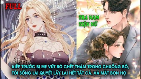 FULL Sau khi bị mẹ vứt bỏ chết trong chuồng bò tôi sống lại quyết