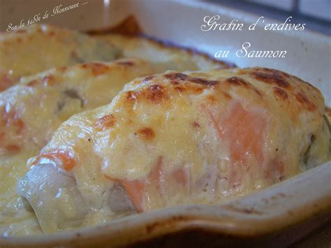 Gratin D Endives Au Saumon Ronde Interblog 30 Sur La Table De