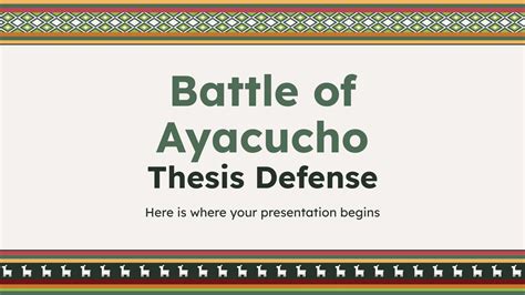 Battle Of Ayacucho Thesis Defense Google Slides PPT
