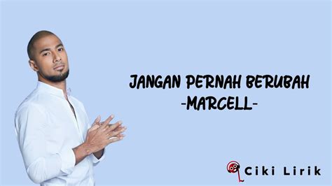 Marcell Jangan Pernah Berubah Lirik Lagu YouTube