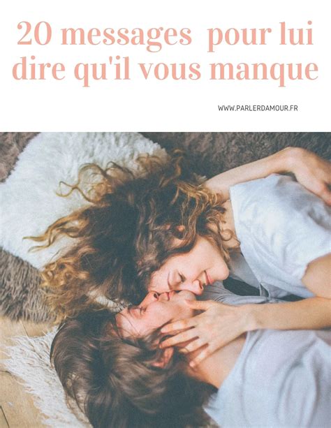 Tu Me Manques Tellement 20 Messages Pour Le Lui Dire Parler D Amour