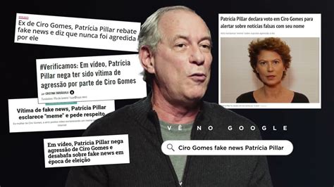 SAIBA A VERDADE CIRO GOMES AGREDIU PATRICIA PILLAR YouTube