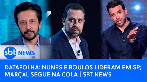 Datafolha Nunes e Boulos lideram em SP Marçal segue na cola SBT