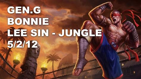 Gen G Bonnie Jungle Lee Sin Vs Graves Kr Grandmaster Patch Youtube