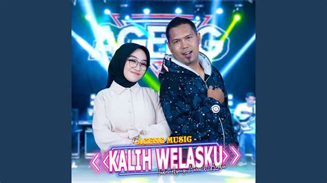 Kalih Welasku Feat Ageng Music Brodin Youtube Music