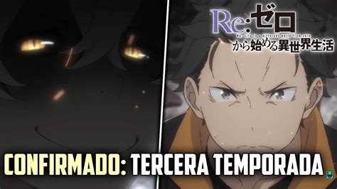 CONFIRMADO TERCERA TEMPORADA DE RE ZERO PARA EL 2023 O 2024 Re