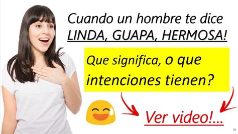 Qué contestar cuando te dicen que eres guapa Actualizado 2024