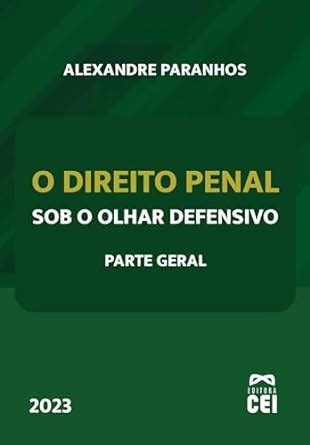 Amazon Br EBooks Kindle O Direito Penal Sob O Olhar Defensivo
