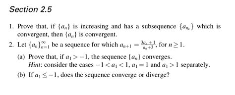 solved section 2 5 1 prove that if {an is increasing and has subsequence {anx which is