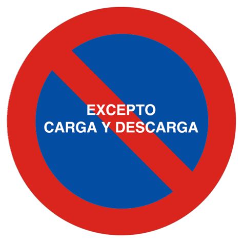 Medieval Espectacular sesión señal prohibido aparcar excepto carga