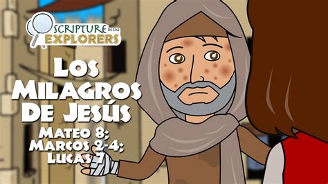 Mateo 8 Marcos 2 4 Luke 7 Los Milagros De Jesús Ven Sígueme 2023