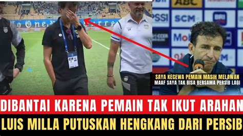 DIBANTAI PERSIKABO 1 4 Luis Milla Menangis Sampaikan Perpisahan