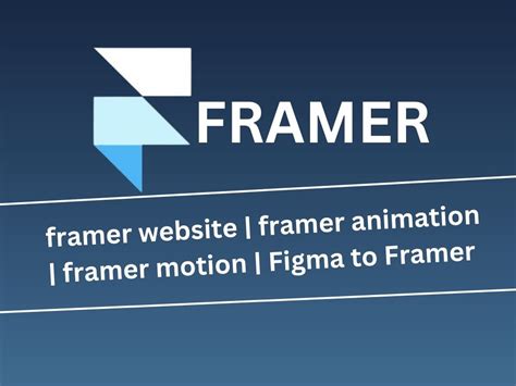 Framer Website Framer Animation Framer Motion Figma To Framer Upwork