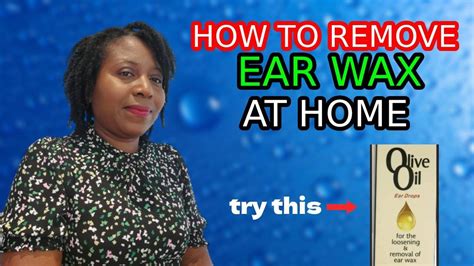 How To Remove Ear Wax At Home Safe And Effective Way To Get Rid Of Ear