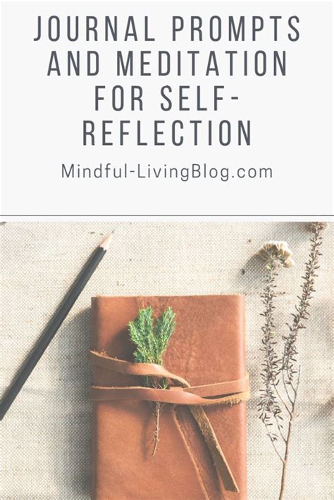 Mindful Journal Prompts And A Meditation Exercise For Self Reflection