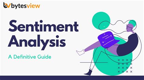 What Is Sentiment Analysis A Definitive Guide By Bytesview Issuu