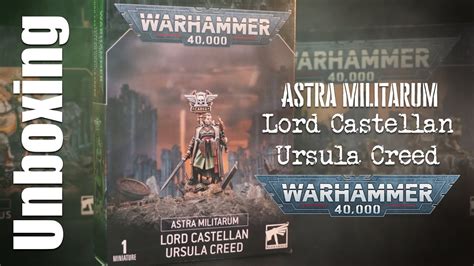 Unboxing Lord Castellan Ursula Creed Astra Militarum Warhammer K