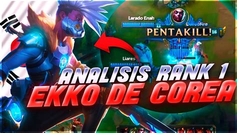 ASI JUEGA EL MEJOR EKKO DE COREA ANÁLISIS AL MEJOR EKKO DE COREA