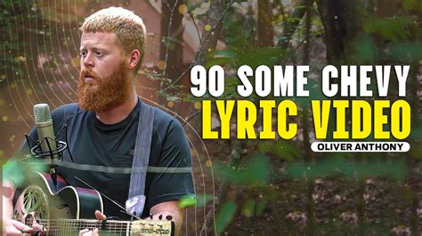 Oliver Anthony Some Chevy Lyric Video Youtube
