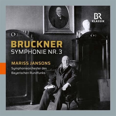 Bruckner Symphony No 3 In D Minor WAB 103 Wagner 1889 Version