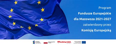 Program Regionalny Fundusze Europejskie Dla Mazowsza 2021 2027