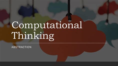 Computational Thinking Abstraction