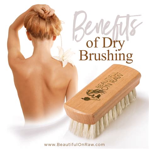 Benefits Of Dry Brushing Beautiful On Raw