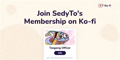 Join SedyTo S Ko Fi Membership On Ko Fi Ko Fi Where Creators Get