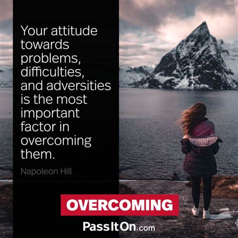 Your Attitude Towards Problems Difficulties And Adversities Is The