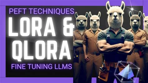 Lora Qlora Explained In Depth Finetuning Llm Using Peft Techniques